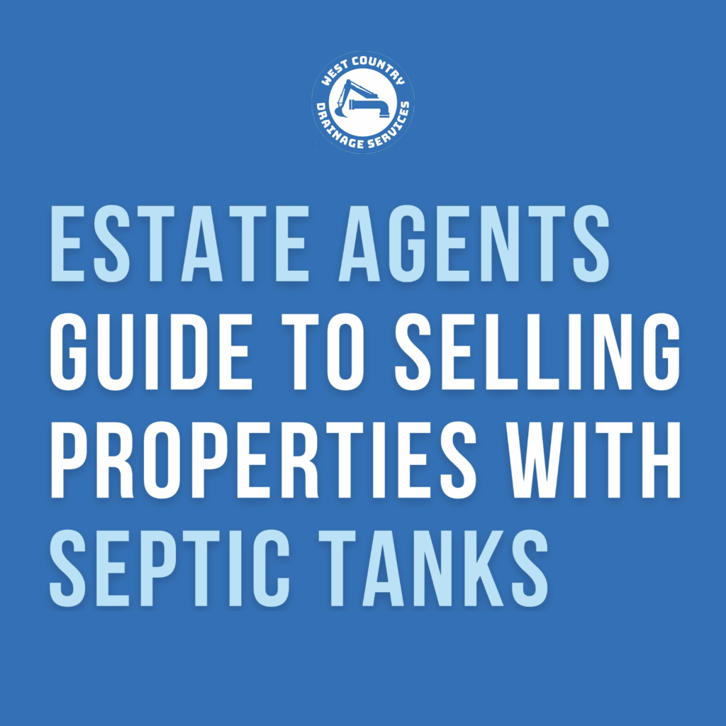 Estate Agents Guide to Selling Properties with Septic Tanks | West ...